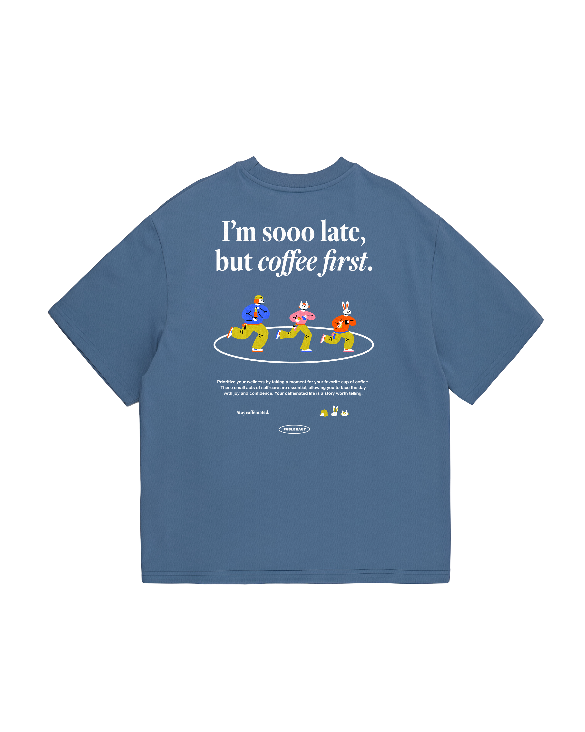 I'm Sooo Late T-Shirt [Blue] – FABLENAUT